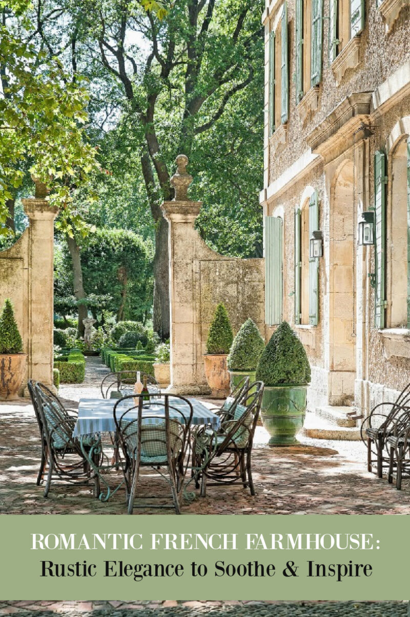 Romantic French Farmhouse: Inspiring Photos of Rustic Elegance Now ...