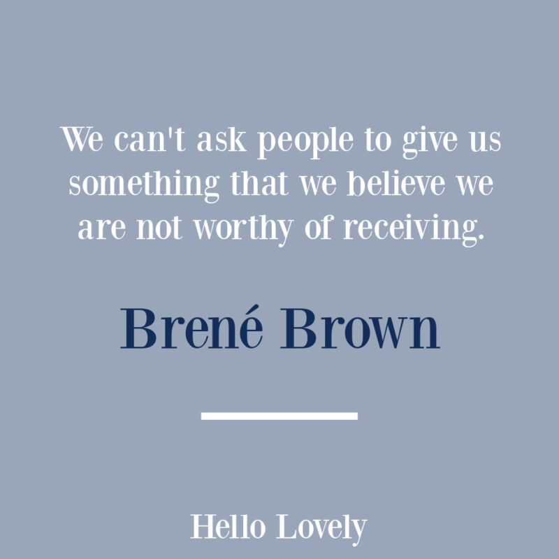 Brené Brown Quotes Courage Empathy And Vulnerability For Personal Growth Hello Lovely