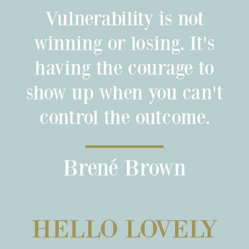 Brené Brown Quotes: Courage, Empathy & Vulnerability for Personal ...