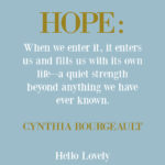 Endurance, Courage, Love & Hope Quotes for Messy Chapters - Hello Lovely